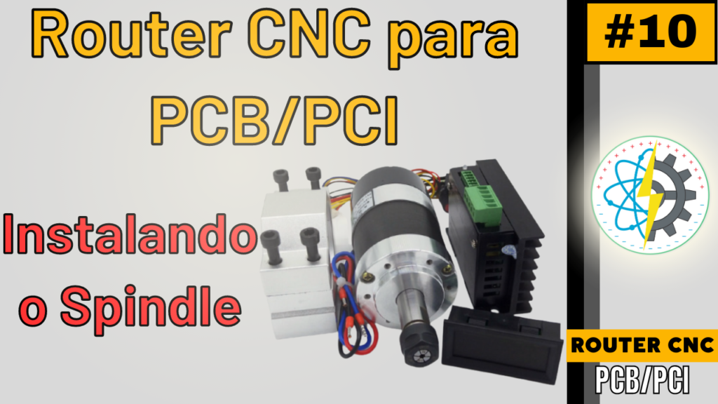 Router CNC para produzir PCB-PCI | Instalação e teste do Spindle ...